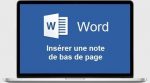Comment ajouter des notes de bas de page et des notes de fin dans Word